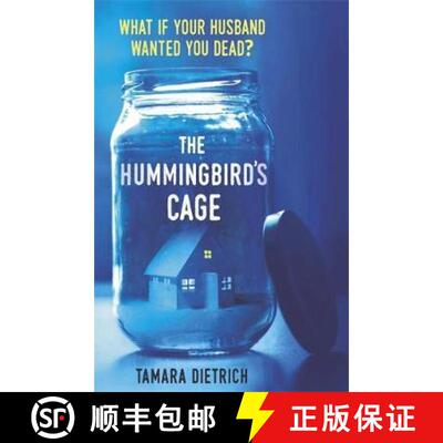 【3-4周达】Hummingbird's Cage: The perfect life can be perfectly dangerous . . . [9781409166481]
