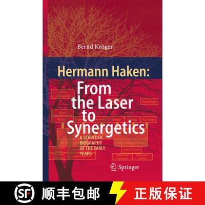 【3-4周达】精装 Hermann Haken: From the Laser to Synergetics : A Scientific Biography of the Early Years [9783319116884]