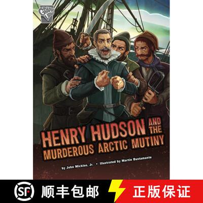 预订 Henry Hudson and the Murderous Arctic Mutiny [9781666390544]