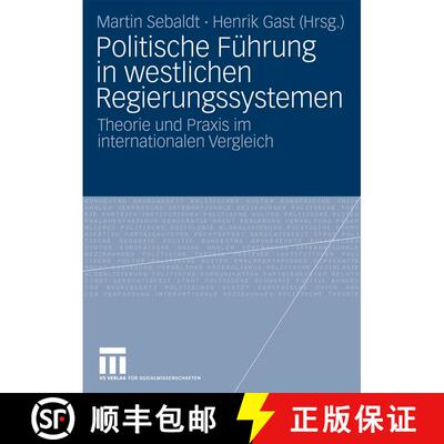 【3-4周达】Politische Führung in westlichen Regierungssystemen : Theorie und Praxis im international... [9783531170688]
