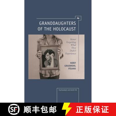 【3-4周达】Granddaughters of the Holocaust : Never Forgetting What They Didn't Experience [9781936235889]