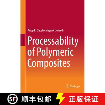 【3-4周达】精装 Processability of Polymeric Composites [9788132239314]