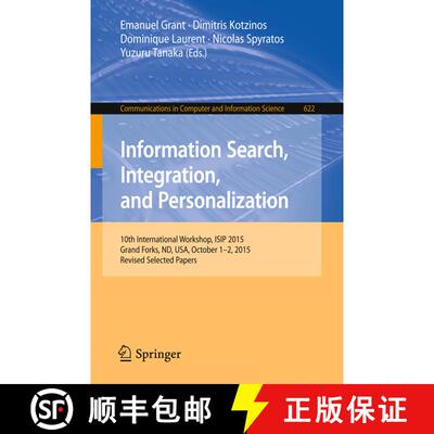 【3-4周达】Information Search, Integration, and Personalization: 10th International Workshop, ISIP 20... [9783319438610]