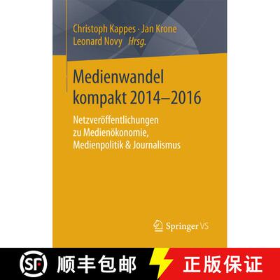 【3-4周达】Medienwandel Kompakt 2014-2016: Netzveroeffentlichungen Zu Medienoekonomie, Medienpolitik ... [9783658175009]