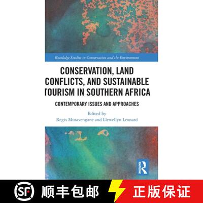 【3-4周达】精装 Conservation, Land Conflicts, and Sustainable Tourism in Southern Africa: Contemporar... [9781032037622]