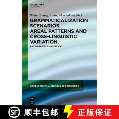 【3-4周达】精装 Grammaticalization Scenarios: Cross-linguistic Variation and Universal Tendencies.：A... [9783110559378]
