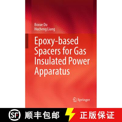 【3-4周达】精装 Epoxy-based Spacers for Gas Insulated Power Apparatus [9789811971105]