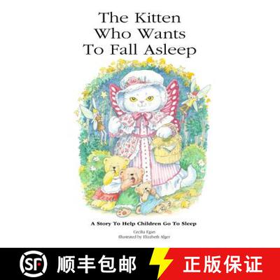 【3-4周达】The Kitten Who Wants To Fall Asleep: A Story to Help Children Go To Sleep [9781925110845]