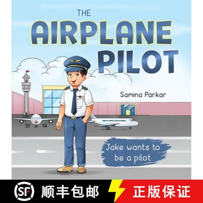【3-4周达】The Airplane Pilot: Jake Wants to be a Pilot [9781736651858]