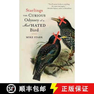 【3-4周达】Starlings: The Curious Odyssey of a Most Hated Bird [9781496242020]