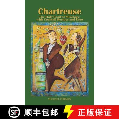 【3-4周达】Chartreuse: The Holy Grail of Mixology, with Cocktail Recipes and Lore [9781545339695]