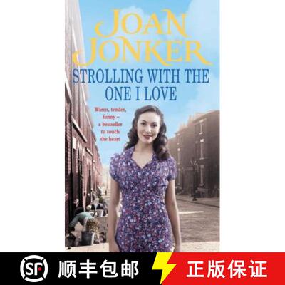 【3-4周达】Strolling With The One I Love: Two friends come to the rescue in this touching Liverpool saga [9780747267980]