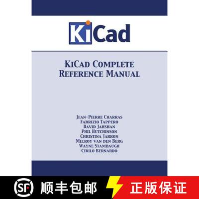 【3-4周达】KiCad Complete Reference Manual [9781680921274]
