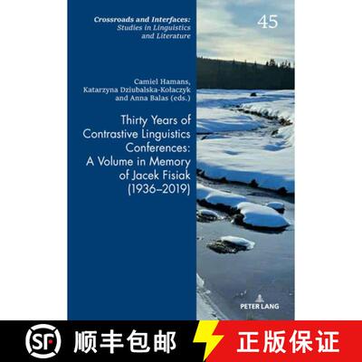 【3-4周达】精装 Thirty Years of Contrastive Linguistics Conferences: A Volume in Memory of Jacek Fisi... [9783631877319]