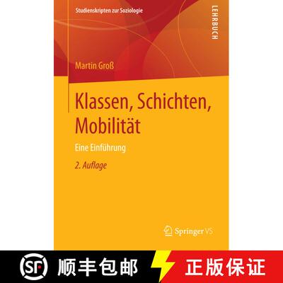 【3-4周达】Klassen, Schichten, Mobilität : Eine Einführung (2. Aufl. 2015) (2. Aufl. 2015) (2. Aufl... [9783531199429]