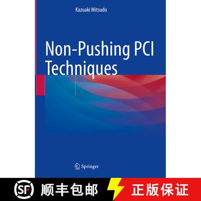 【3-4周达】精装 Non-Pushing PCI Techniques [9789811570421]