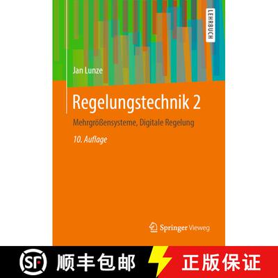 【3-4周达】精装 Regelungstechnik 2: Mehrgrößensysteme, Digitale Regelung (10., überarb. u. aktuali... [9783662607596]