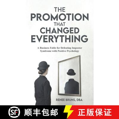 【3-4周达】The Promotion That Changed Everything: A Business Fable for Defeating Imposter Syndrome wi... [9798218933357]