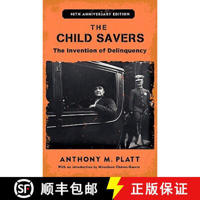 【3-4周达】The Child Savers – The Invention of Delinquency [9780813545363]