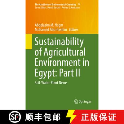 【3-4周达】精装 Sustainability of Agricultural Environment in Egypt: Part II : Soil-Water-Plant Nexus [9783319953564]