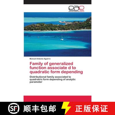 预订 Family of generalized function associate d to quadratic form depending [9786202170963]