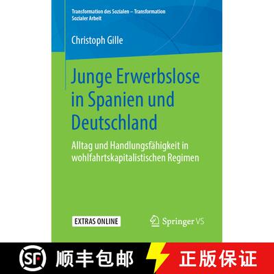 【3-4周达】Junge Erwerbslose in Spanien und Deutschland : Alltag und Handlungsfähigkeit in wohlfahrt... [9783658244613]