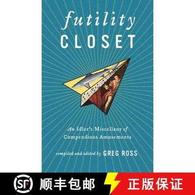 【3-4周达】Futility Closet: An Idler's Miscellany of Compendious Amusements [9780989887106]