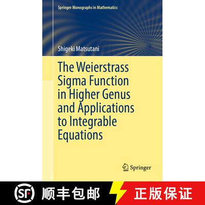 【3-4周达】精装 The Weierstrass Sigma Function in Higher Genus and Applications to Integrable Equations [9789819781621]