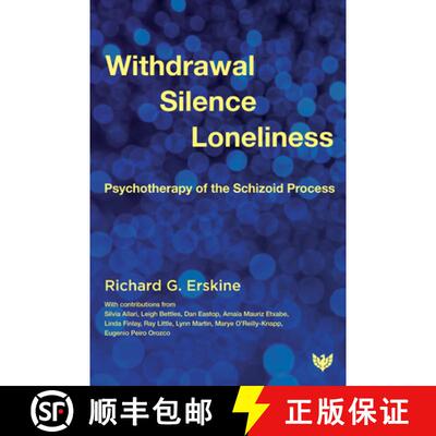 【3-4周达】Withdrawal, Silence, and Loneliness: Psychotherapy of the Schizoid Process [9781800131873]