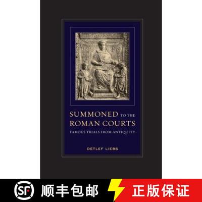 【3-4周达】Summoned to the Roman Courts – Famous Trials from Antiquity (First Edition) [9780520294851]