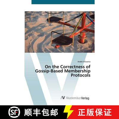预订 On the Correctness of Gossip-Based Membership Protocols [9783639432213]