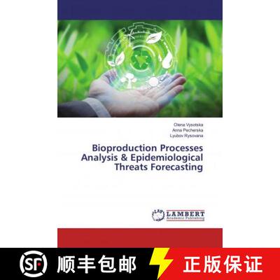 预订 Bioproduction Processes Analysis & Epidemiological Threats Forecasting [9786200231925]