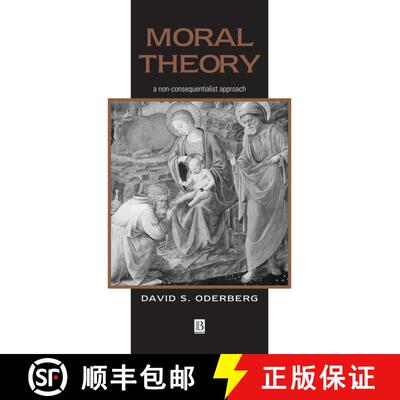 【3-4周达】Moral Theory - A Non-Consequentialist Approach [Wiley哲学] [9780631219033]