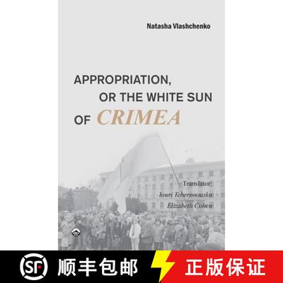 【3-4周达】Appropriation, or the White Sun of Crimea [9798330430642]