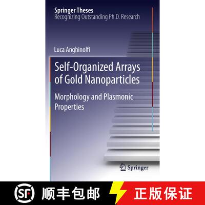 【3-4周达】精装 Self-Organized Arrays of Gold Nanoparticles : Morphology and Plasmonic Properties [9783642304958]