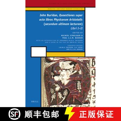 预订 精装 John Buridan, Quaestiones Super Octo Libros Physicorum Aristotelis (Secundum Ultimam Lectur... [9789004131651]