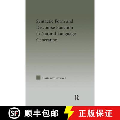 【3-4周达】精装 Syntactic Form and Discourse Function in Natural Language Generation [9780415971041]