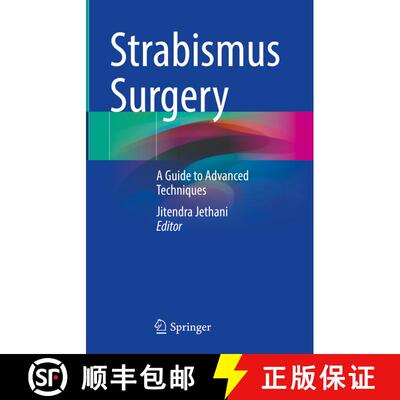 【3-4周达】精装 Strabismus Surgery: A Guide to Advanced Techniques [9789811984327]