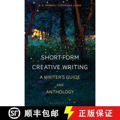 【3-4周达】Short-Form Creative Writing: A Writer's Guide and Anthology [9781350019898]