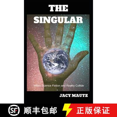 【3-4周达】The Singular: When Science Fiction and Reality Collide [9781732681019]