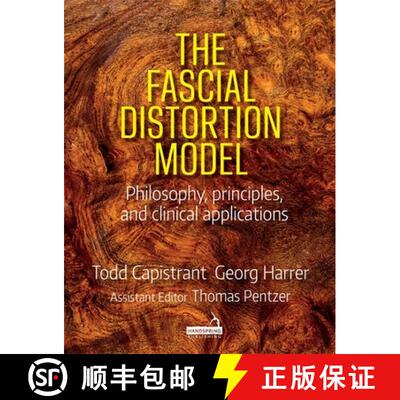 【3-4周达】The Fascial Distortion Model: Philosophy, Principles and Clinical Applications [9781912085569]