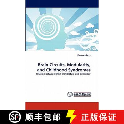 预订 Brain Circuits, Modularity, and Childhood Syndromes [9783843385688]