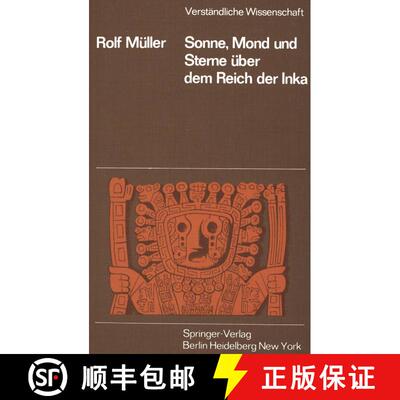 【3-4周达】Sonne, Mond und Sterne über dem Reich der Inka [9783540057741]