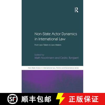 【3-4周达】精装 Non-State Actor Dynamics in International Law : From Law-Takers to Law-Makers [9781409403166]