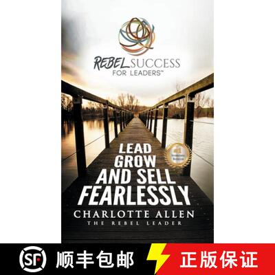 【3-4周达】Rebel Success for Leaders: Lead, Grow and Sell Fearlessly [9781735483238]