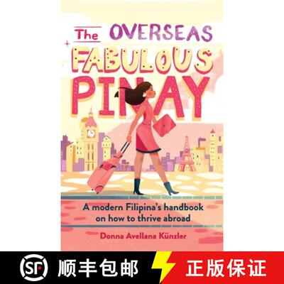 【3-4周达】The Overseas Fabulous Pinay: A modern Filipina's handbook on how to thrive abroad [9783952520116]