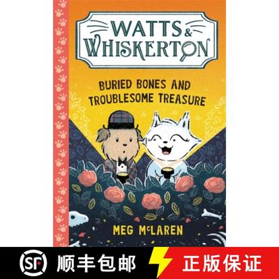 【3-4周达】Watts & Whiskerton: Buried Bones and Troublesome Treasure [9781800786592]