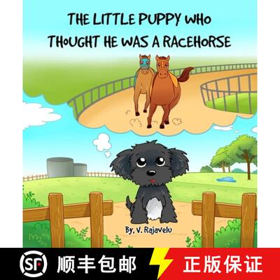 【3-4周达】The Little Puppy Who Thought He Was A Racehorse [9780648506409]