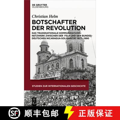 【3-4周达】精装 Botschafter der Revolution：Das transnationale Kommunikationsnetzwerk zwischen der Fr... [9783110461817]