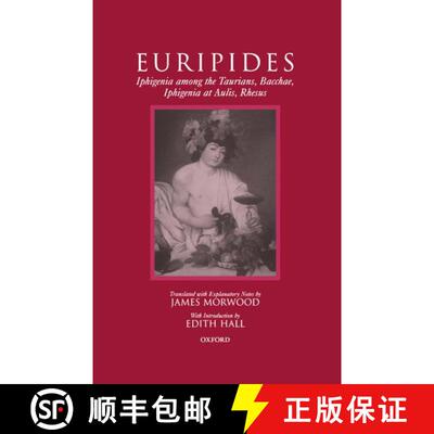【3-4周达】精装 Iphigenia among the Taurians, Bacchae, Iphigenia at Aulis, Rhesus [9780198150947]